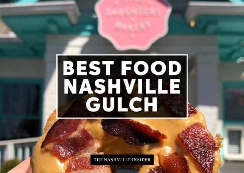 Best Food & Drinks in Nashville's Gulch | Delicious & Mind-blowing!